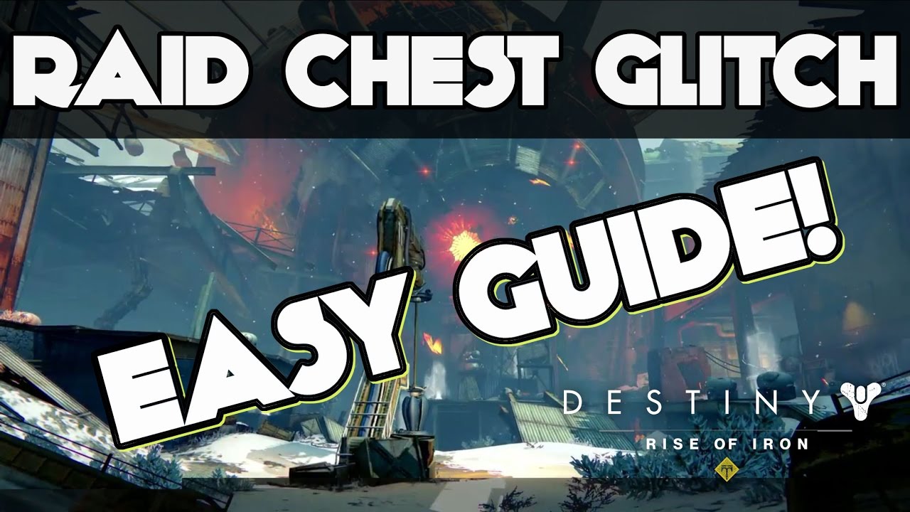 Destiny Raid Glitch! How to Get All Chests Without Killing Bosses SOLO ...