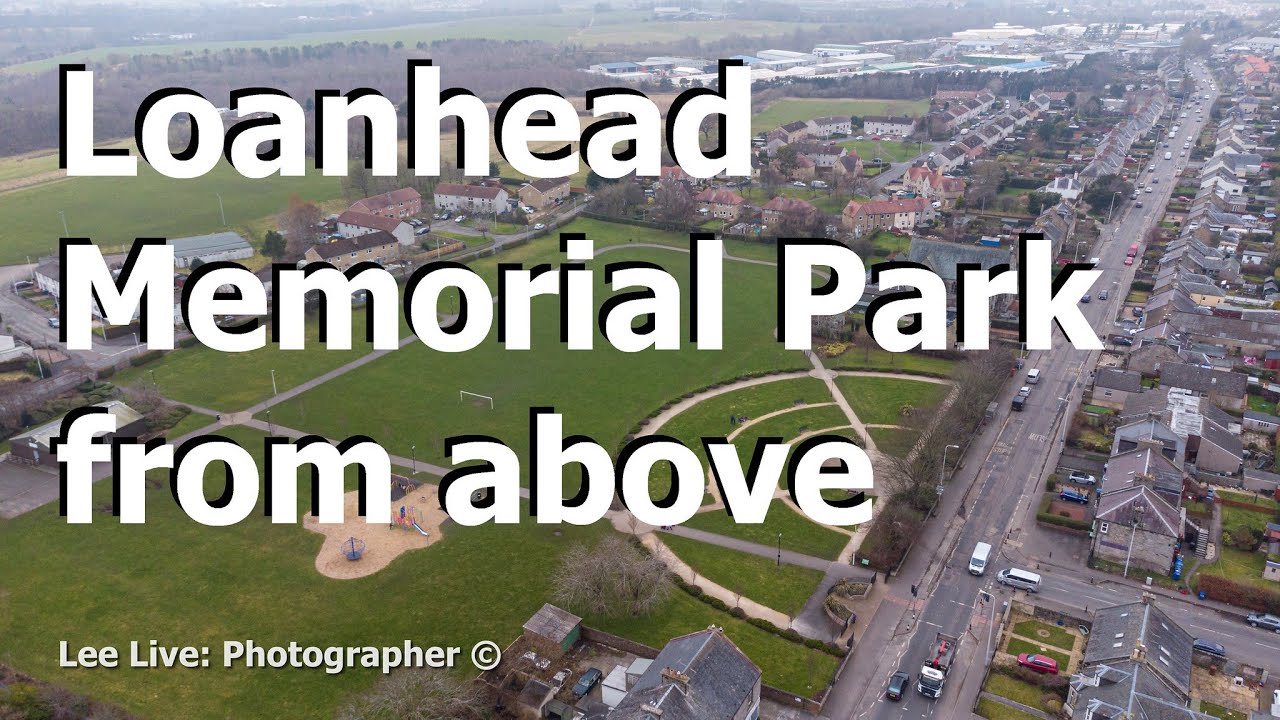 [1] Aerial Drone: Loanhead Memorial Park from above - YouTube