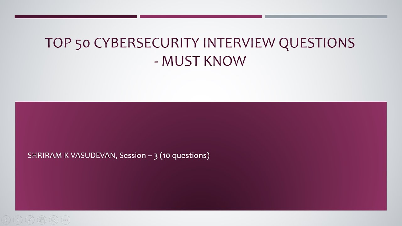 Top 50 Cybersecurity Interview Questions Set 3 Youtube