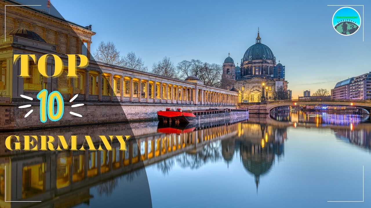 Germany's Finest: Top 10 Places You Need to Visit Now - YouTube