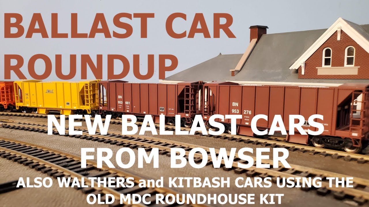 HO Scale Ballast Car Roundup - A spotlight on the new new Bowser car ...
