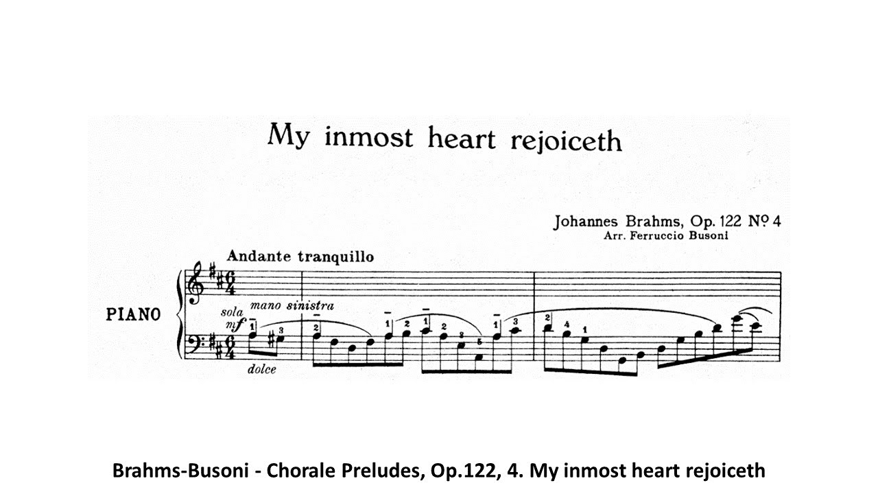 Brahms-Busoni - Chorale Preludes, Op.122, 4. My inmost heart rejoiceth ...