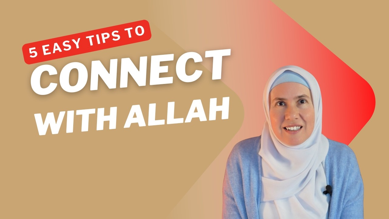 5 Easy Tips To Connect With Allah - YouTube