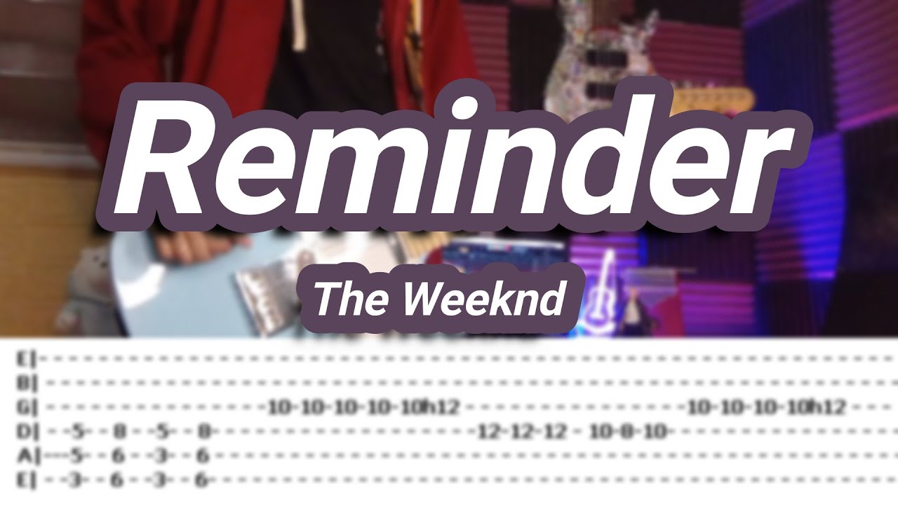 Reminder |©The Weeknd |【Guitar Cover】with TABS - YouTube