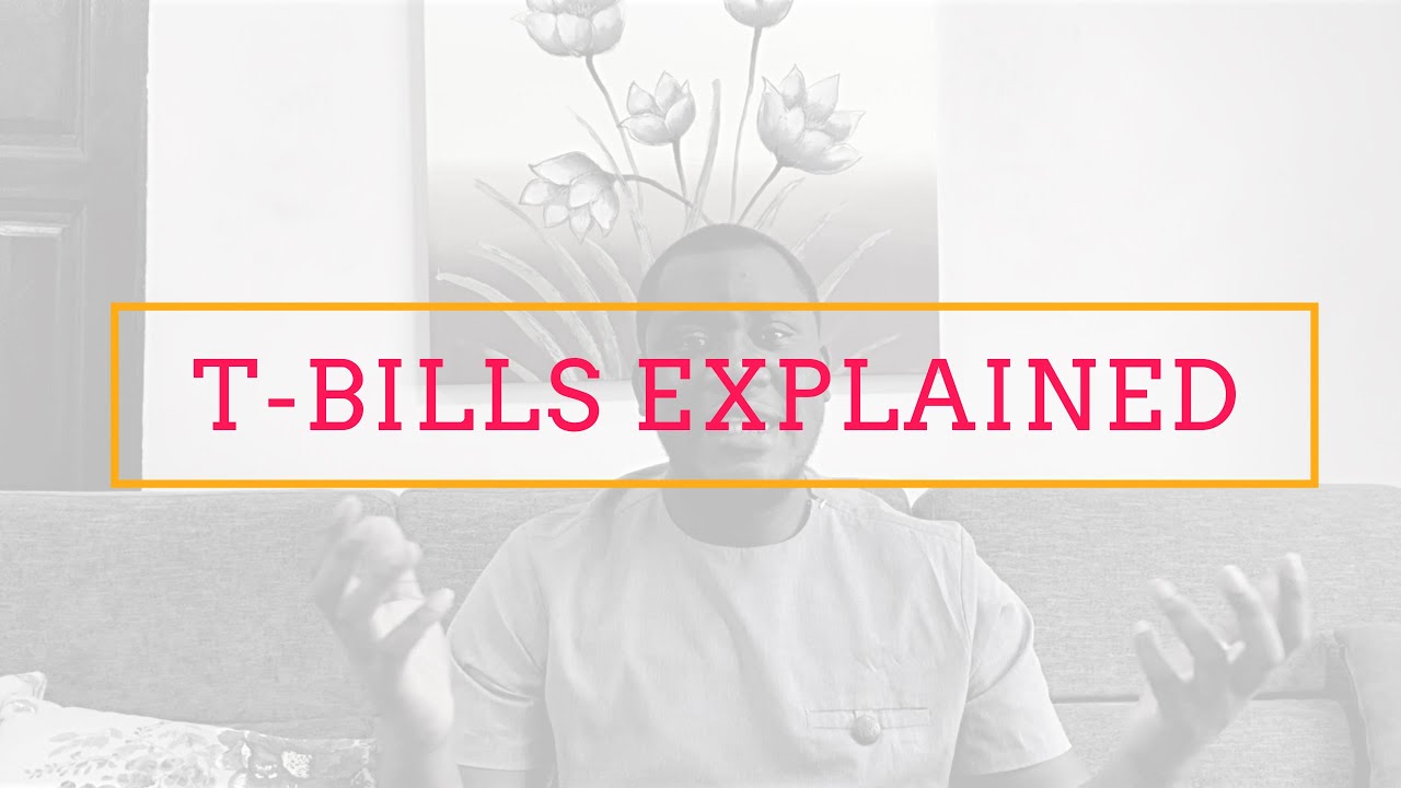 TREASURY BILLS EXPLAINED (T-BILLS 101) - YouTube