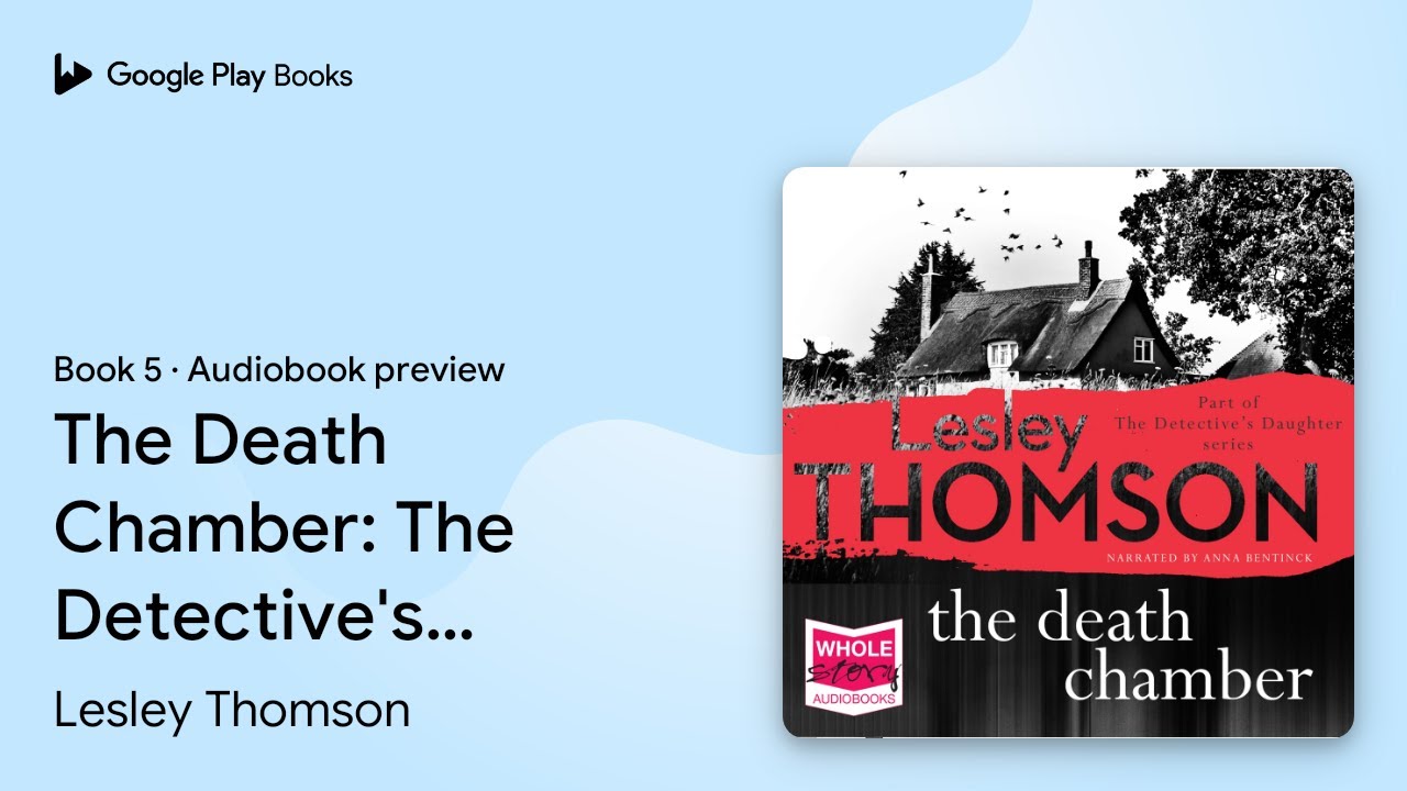 The Death Chamber: The Detective's Daughter by Lesley Thomson ...