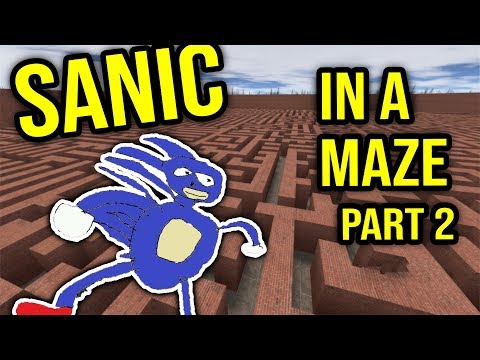 SANIC IN MAZE PART 2!! (gmod nextbot)