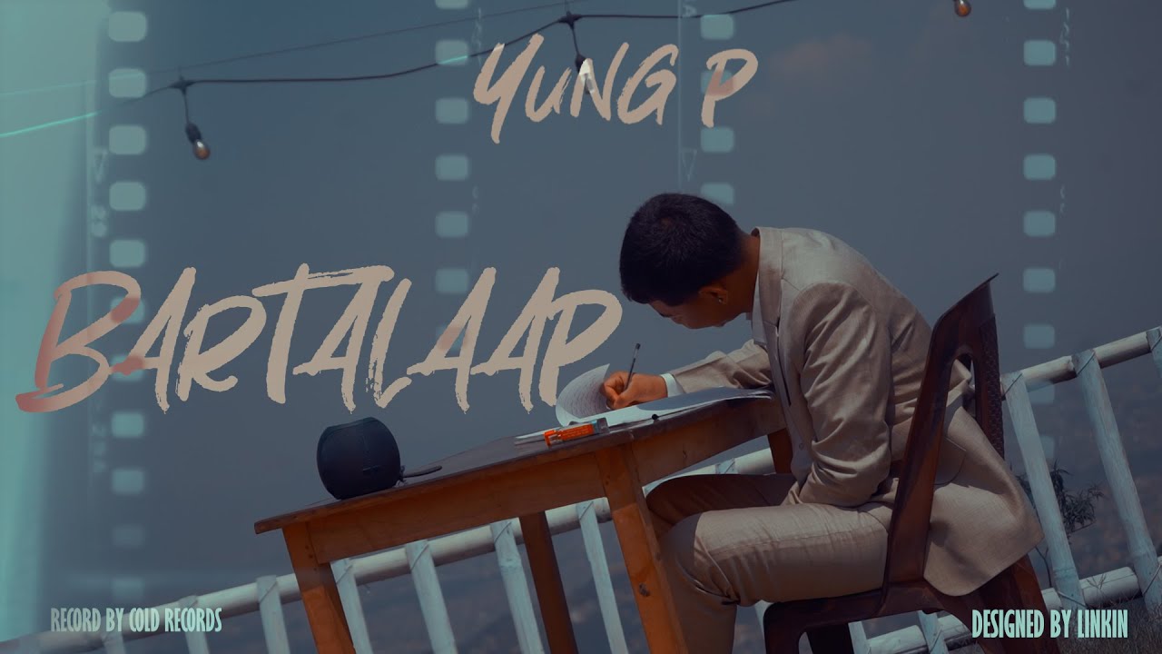 YUNG P- Bartalaap || Official Music Video || Prod by ...