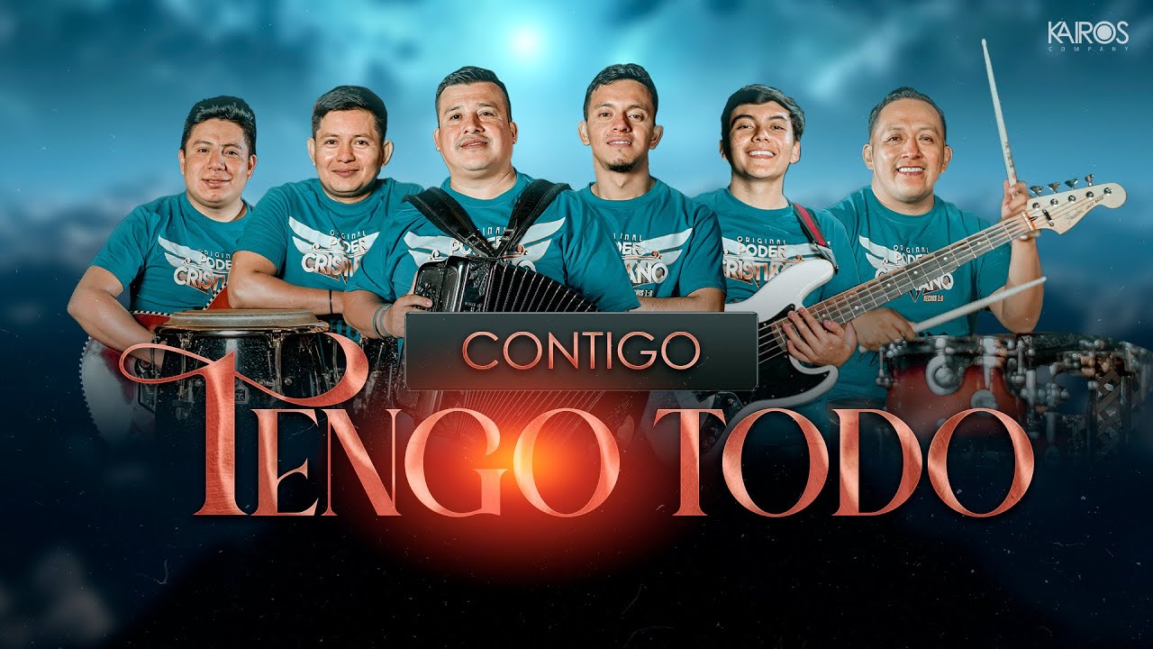 Original Poder Cristiano - Contigo Tengo Todo (Videoclip Oficial) - YouTube