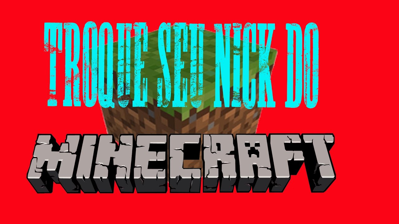 tutorial - Como trocar seu nick do minecraft (ORIGINAL) - YouTube