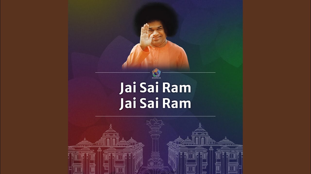 Jai Sai Ram Jai Sai Ram - YouTube
