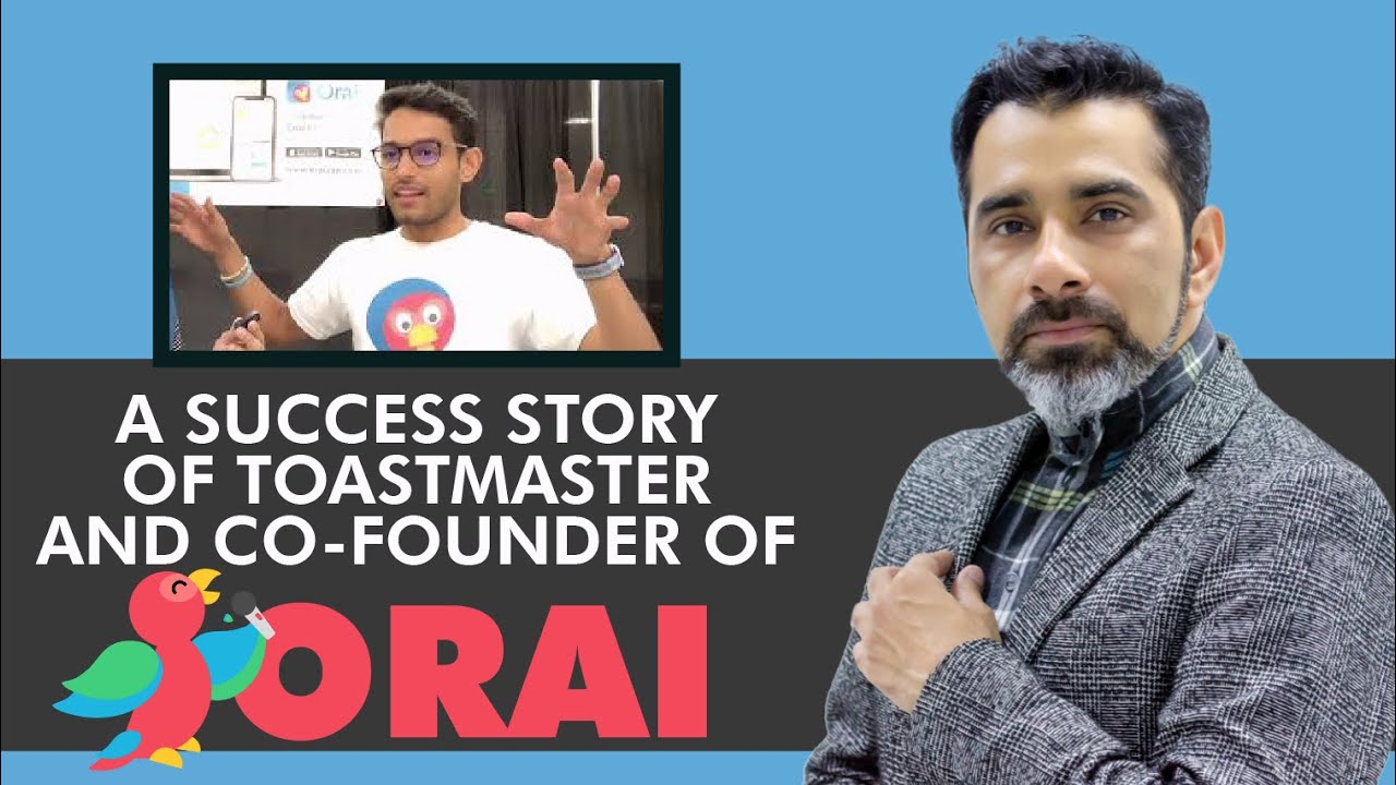 A success story of Toastmaster and Co-Founder of Orai - YouTube