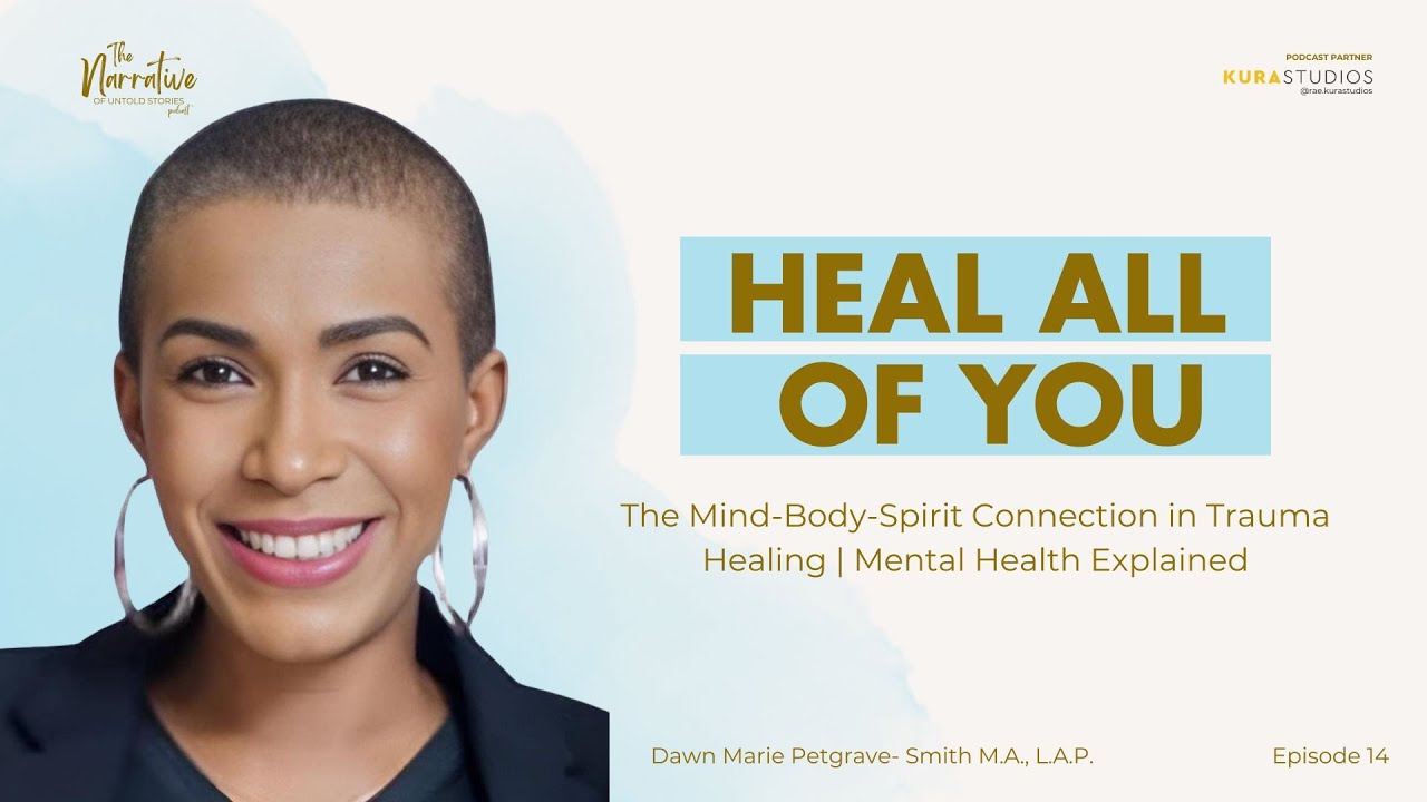 The Mind-Body-Spirit Connection in Trauma Healing | Mental Health ...
