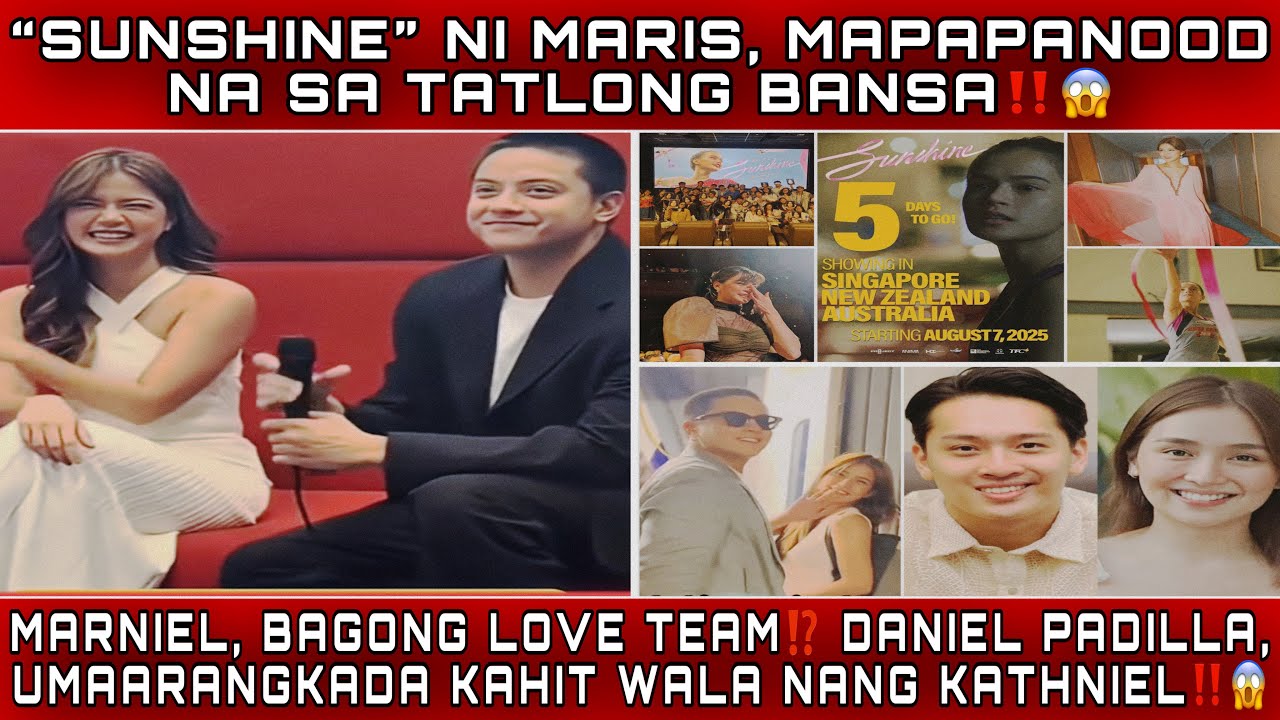 DANIEL PADILLA AT MARIS RACAL, BAGONG LOVE TEAM⁉️ “SUNSHINE” NI MARIS, WORLDWIDE NA‼️ 😱 - YouTube