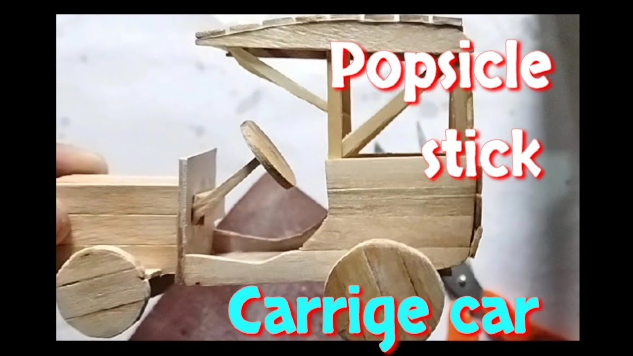 DIY carriage car out if popsicle sticks|| - YouTube