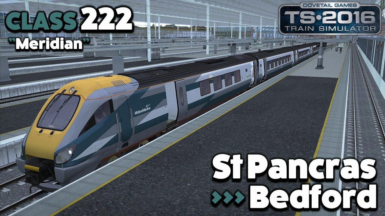 Train Simulator 2016 Lets Play - Class 222 "Meridian": St Pancras to ...