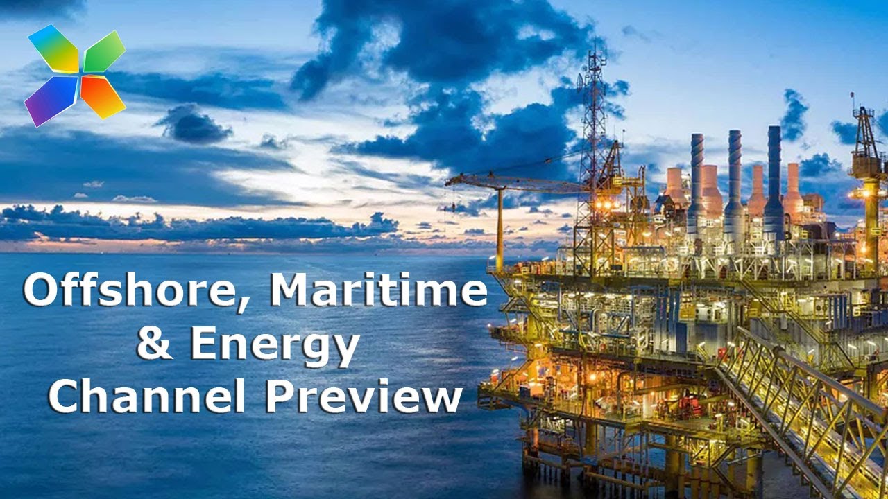 Ofshore, Maritime and Oil & Gas Channel Introduction Video - YouTube