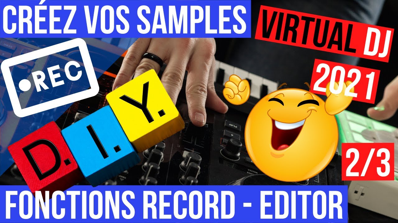 Comment utiliser le sampler de Virtual Dj 2021 ? Créez vos samples ...