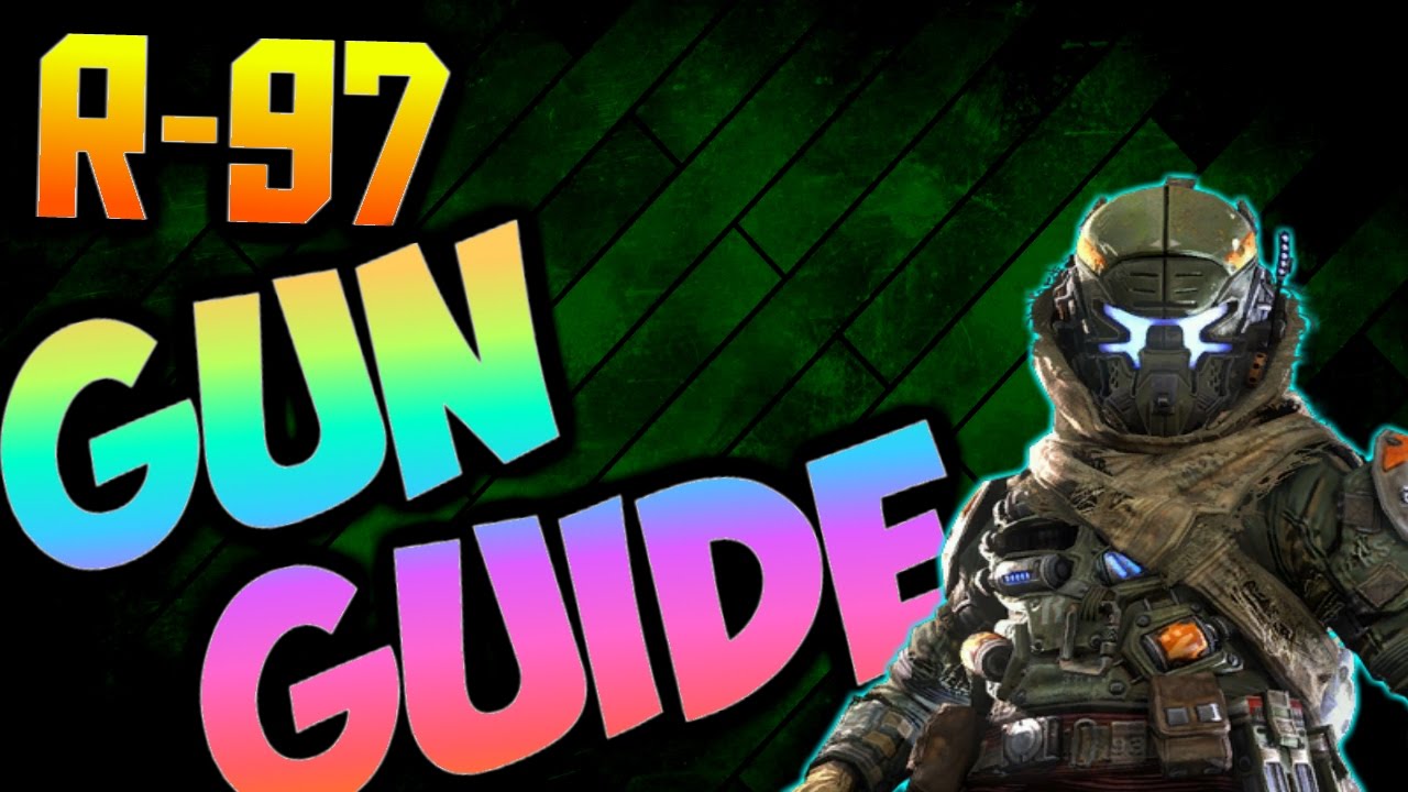 Titanfall 2 R-97 Gun Guide! - YouTube