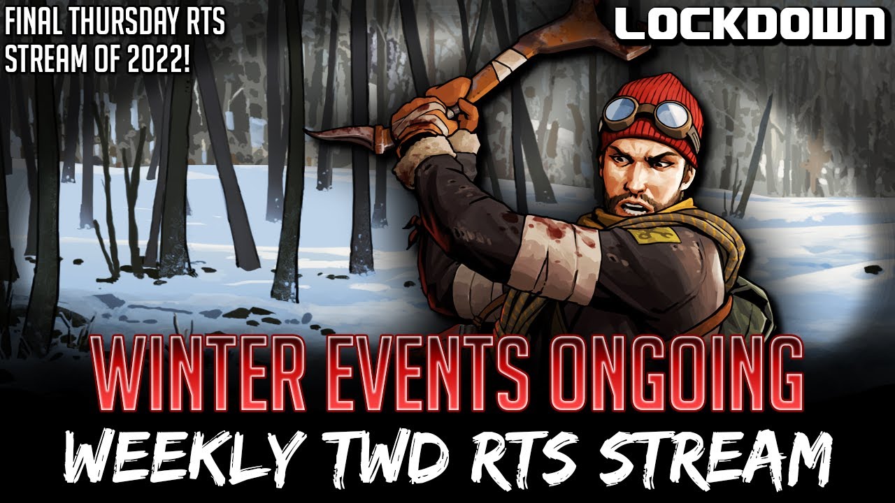 Winter Events Ongoing, TWD RTS Stream! The Walking Dead: Road to ...