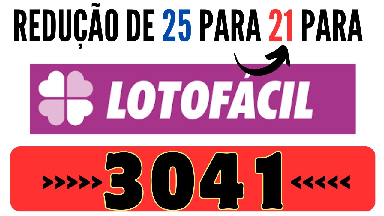 LOTOFÁCIL 3041 | REDUÇÃO DE 25 PARA 21 DEZENAS - YouTube