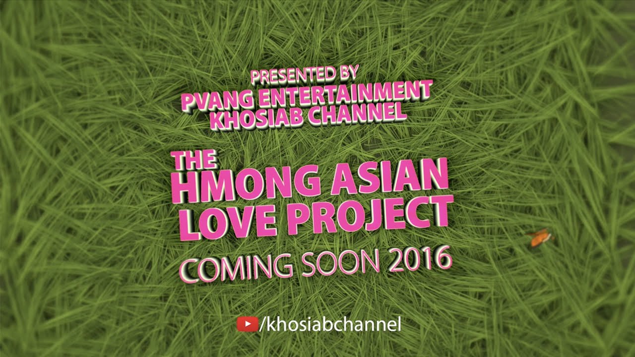 The Hmong Asian Love Project Album Coming Soon 2016 (Official Video ...