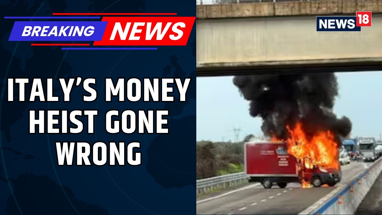 Money Heist Fails: Robbers Bomb Cash Van On Italy Highway, 2 Held After ...