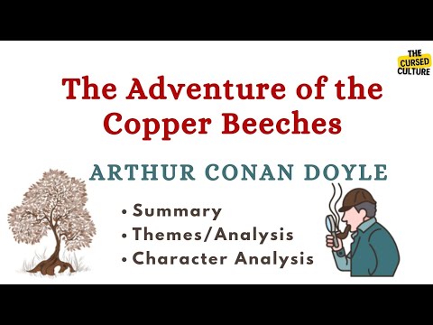 THE ADVENTURE OF THE COPPER BEECHES by ARTHUR CONAN DOYLE Explained ...