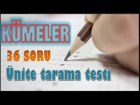 KÜMELER ÜNİTESİ TARAMA TESTİ ÇÖZÜMLERİ KÜMELER SIRALI İKİLİ KARTEZYEN ÇARPIM İŞLEMİ KÜME PROBLEMLERİ