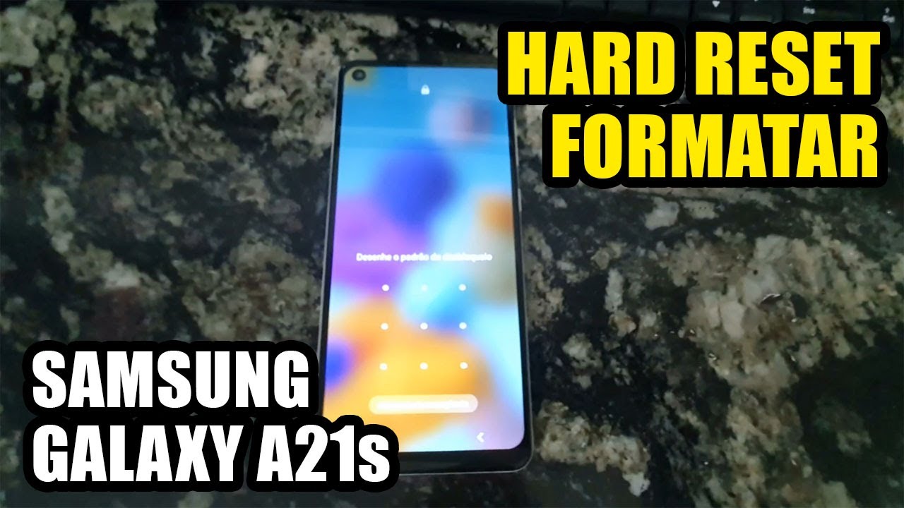 HARD RESET A21S FORMATAR DESBLOQUEAR RESTAURAR RESETAR ATUALIZADO ...