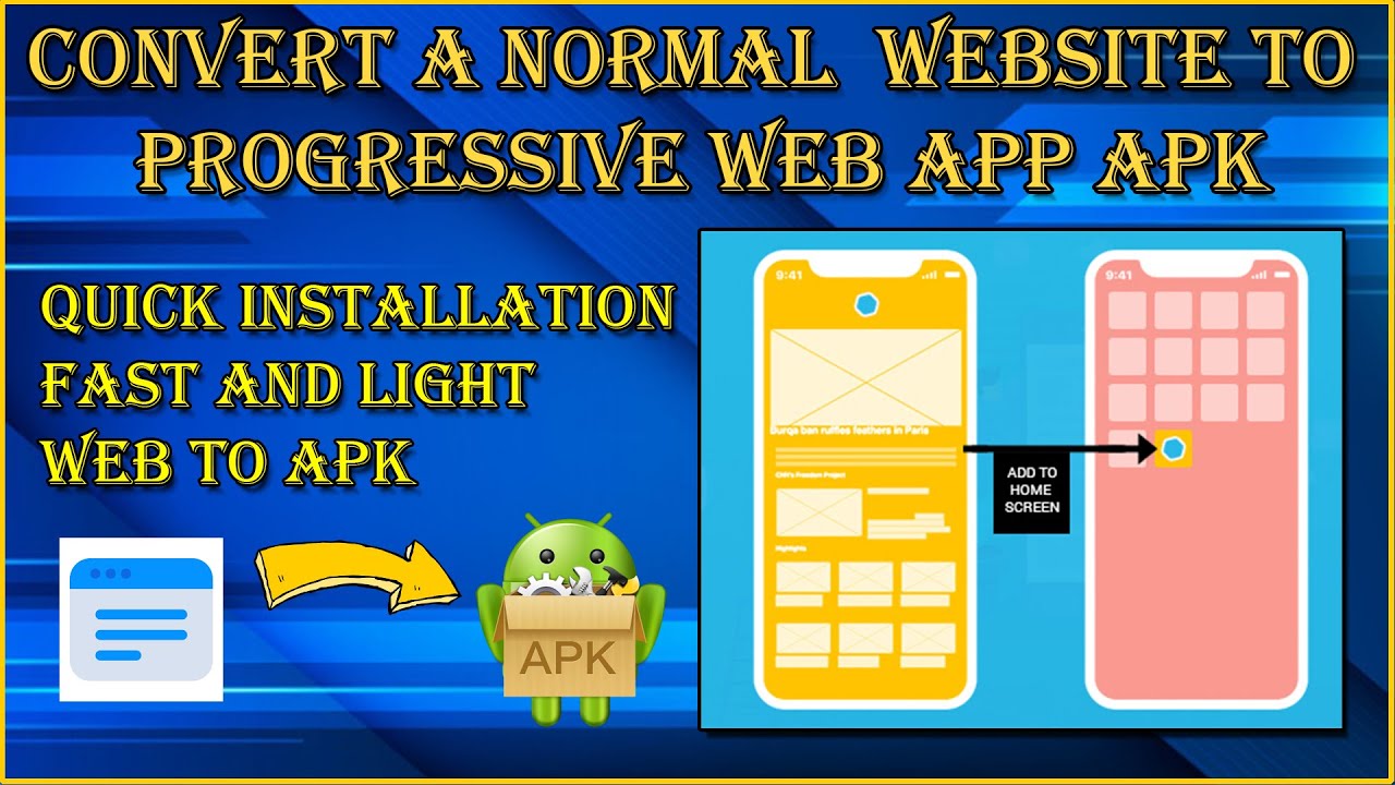 Convert a Normal Website to Progressive Web App | Web App to APK ...