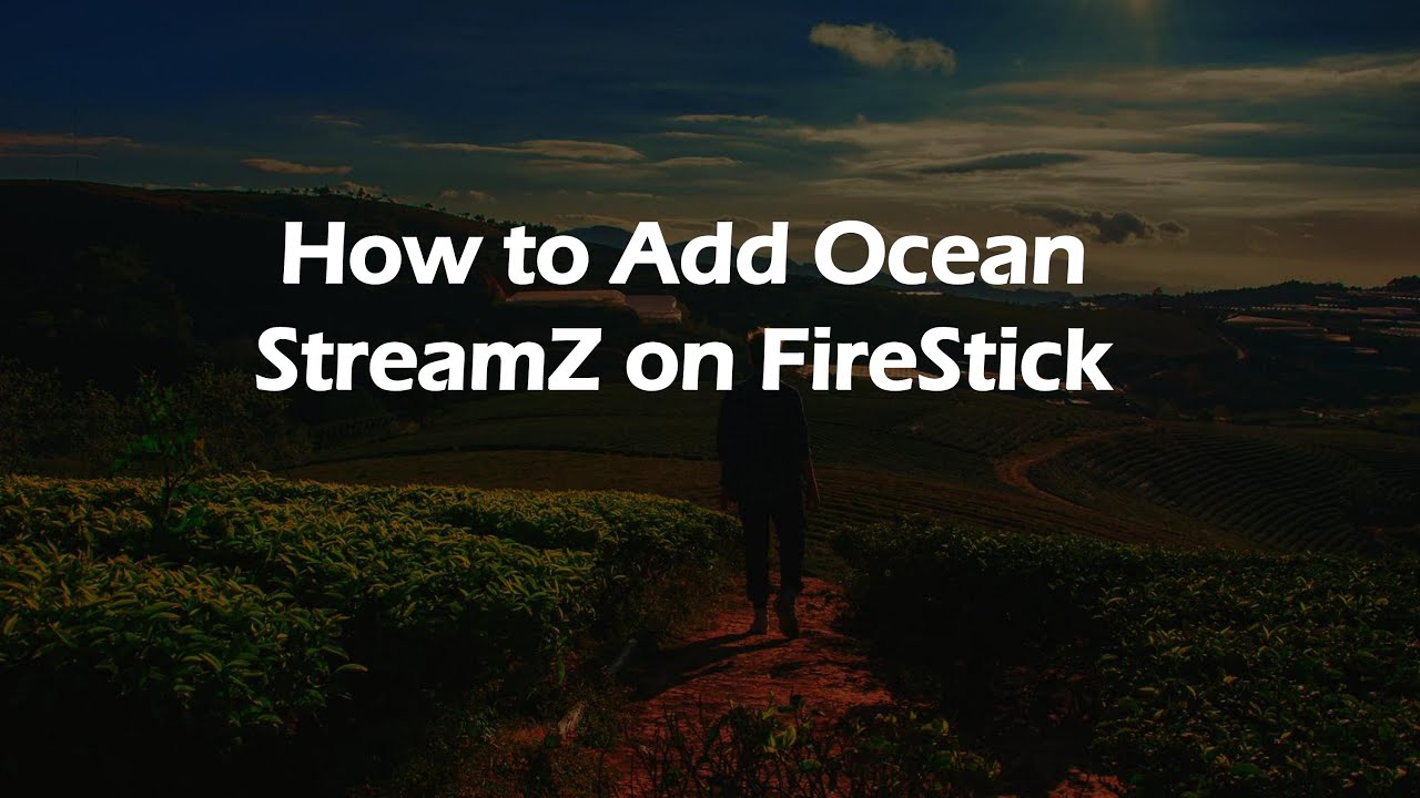 How to Add Ocean StreamZ on FireStick - YouTube