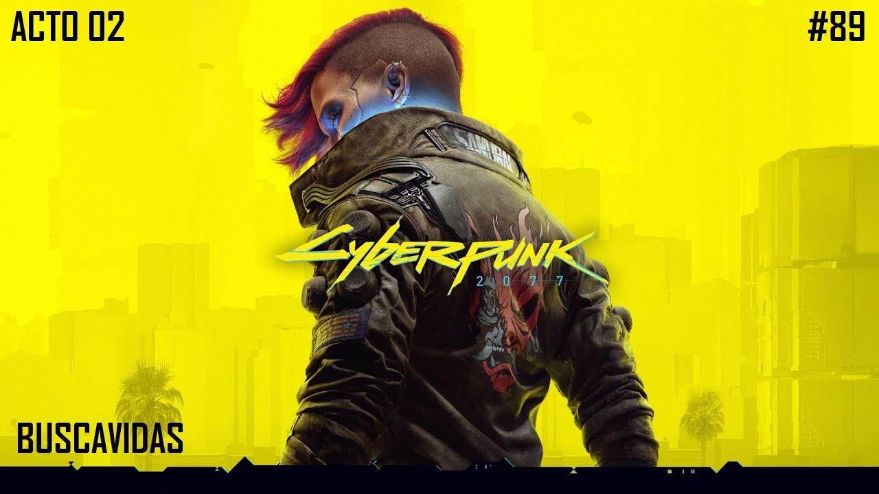 Cyberpunk® 2077 - [B] - Acto 02 - Cap 89 - Secundaria - El eterno ...
