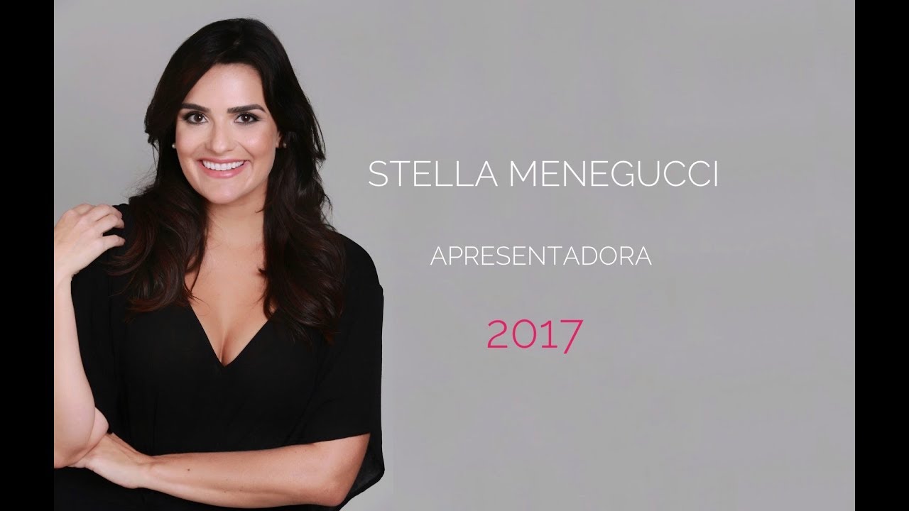 Portfólio APRESENTADORA STELLA MENEGUCCI (2017) - YouTube