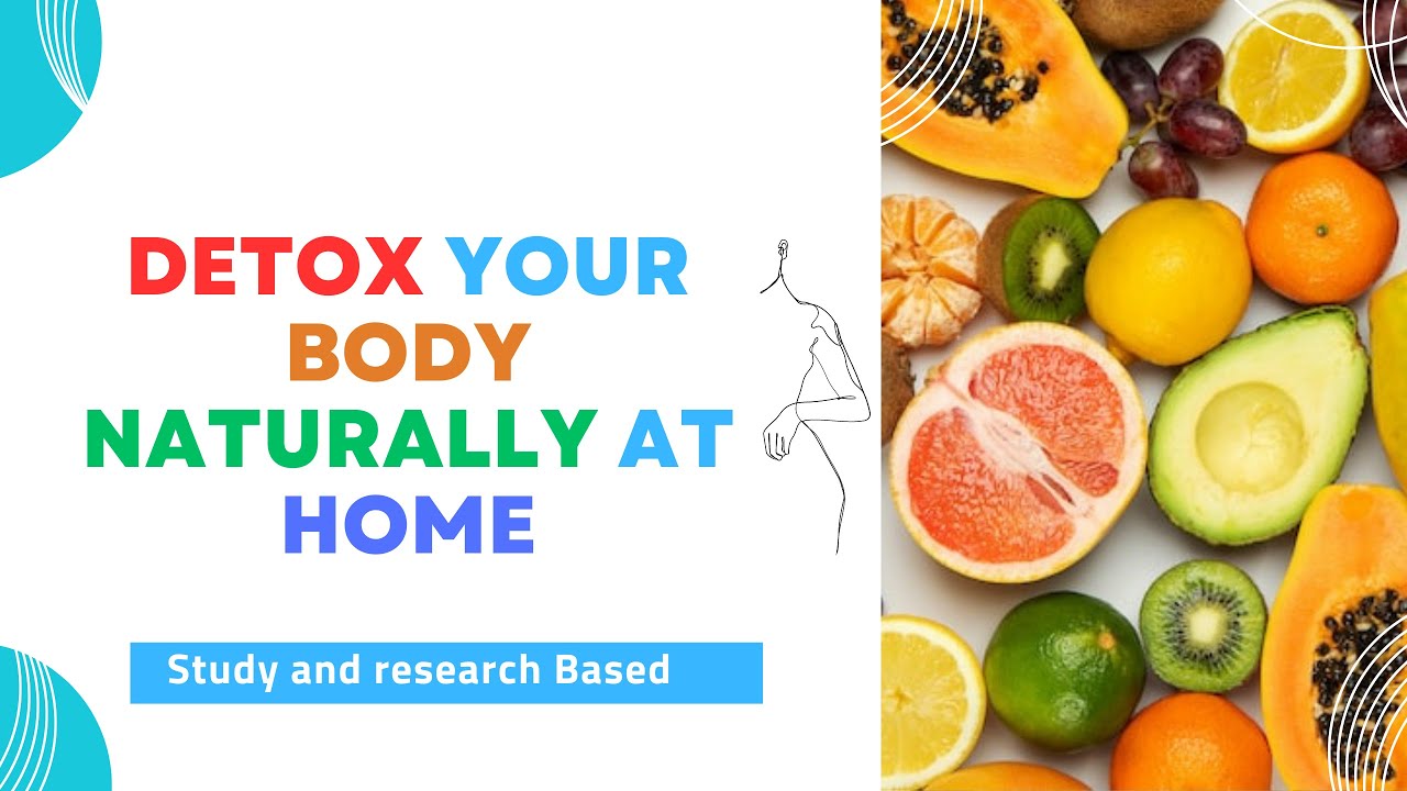 How to Detox your Body Naturally At Home - YouTube