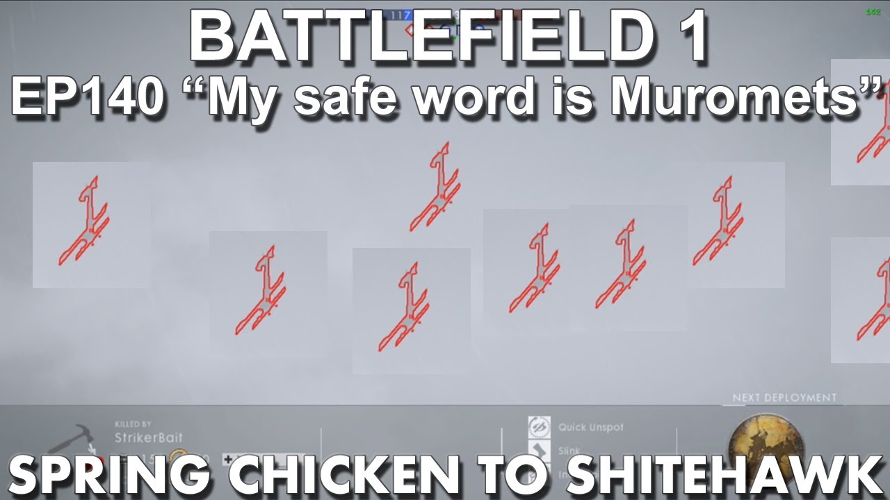 Battlefield 1: From spring chicken to shitehawk - Ep 140 - My safeword ...