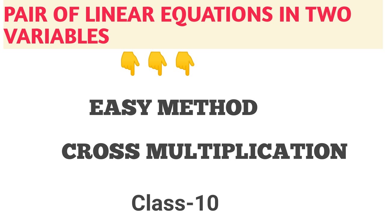 Class 10 how to remember cross multiplication method - YouTube