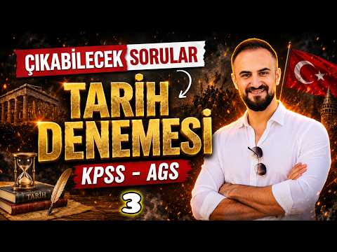 Netlerini Uçuracak TARİH DENEME SINAVI 3 / KPSS AGS 2026