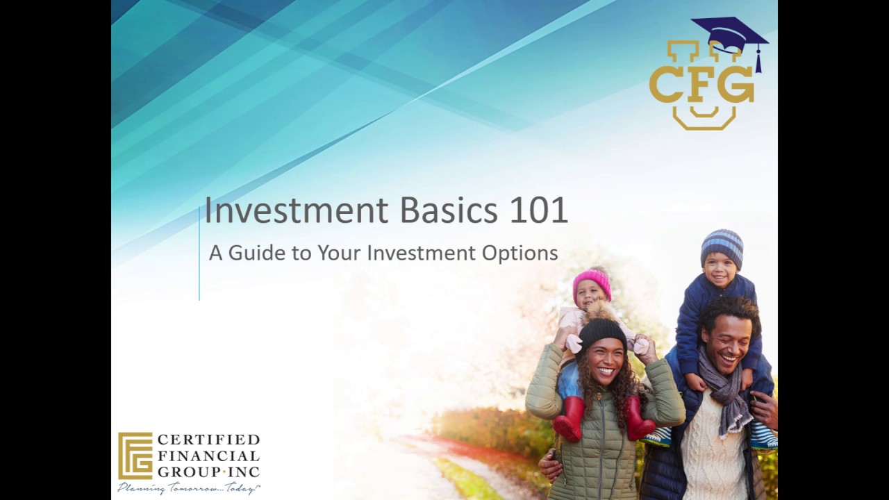 CFG University Presents: Investment Basics 101 - YouTube