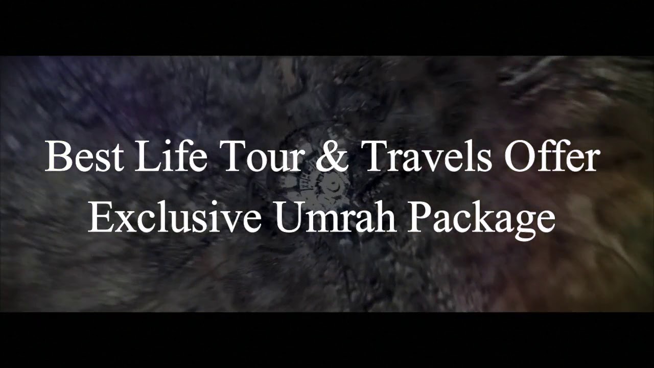 Best Life Tour & Travels - YouTube