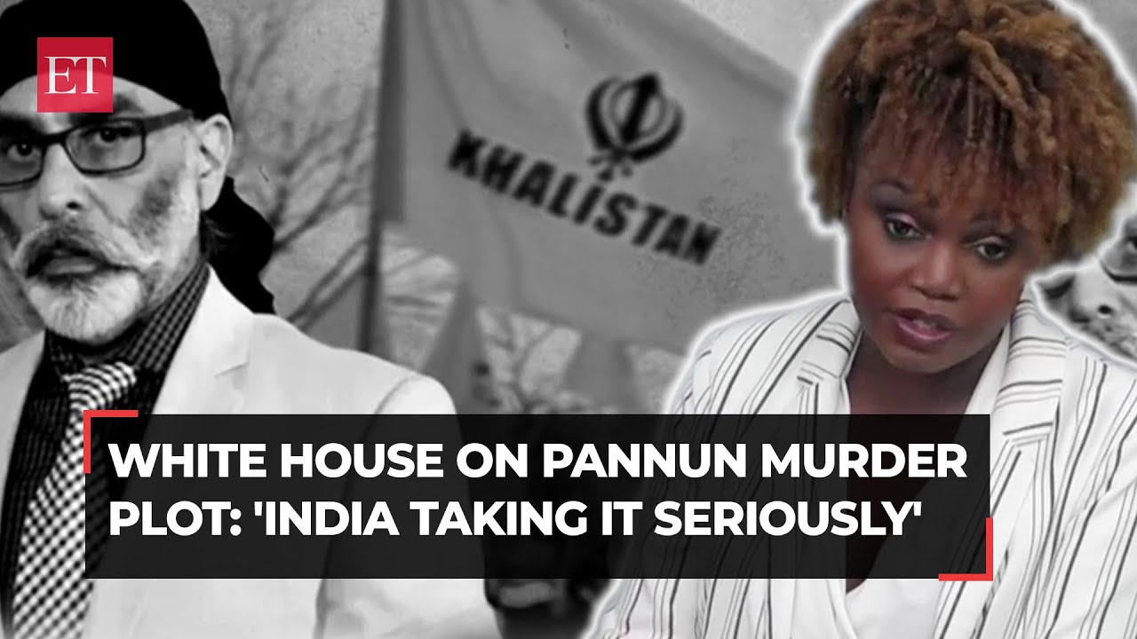 Pannun murder plot: 'India taking it seriously', US reacts to ...