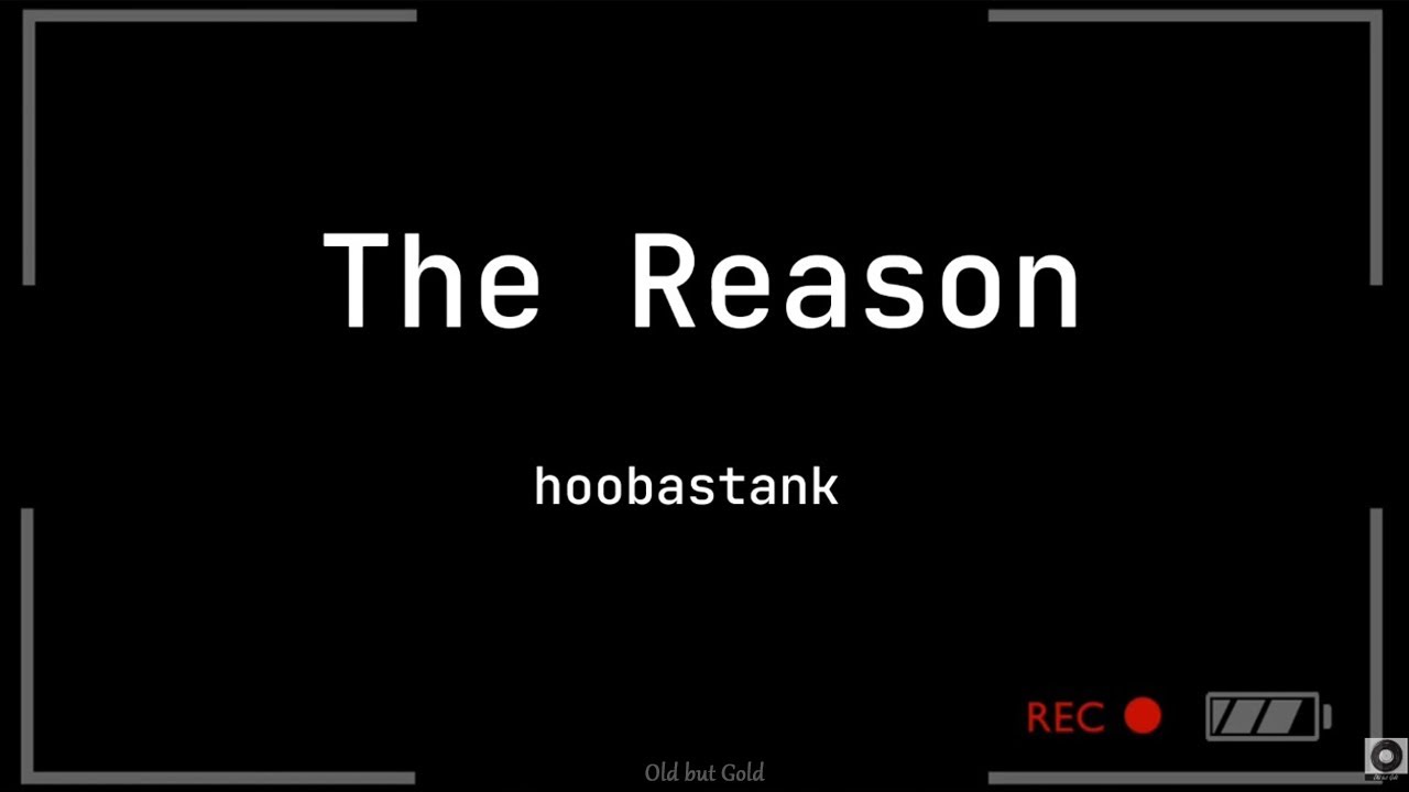 The Reason - Hoobastank (HD Lyrics) - YouTube
