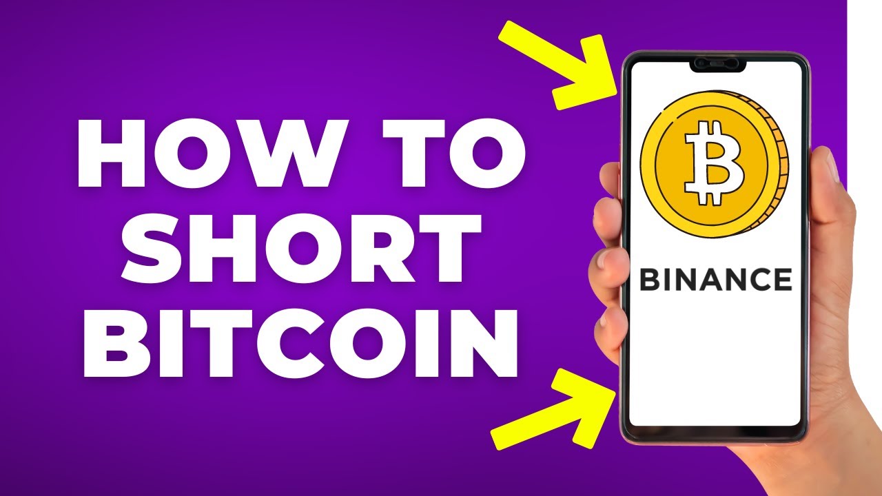How to Short Bitcoin on Binance App (Step by Step) - YouTube