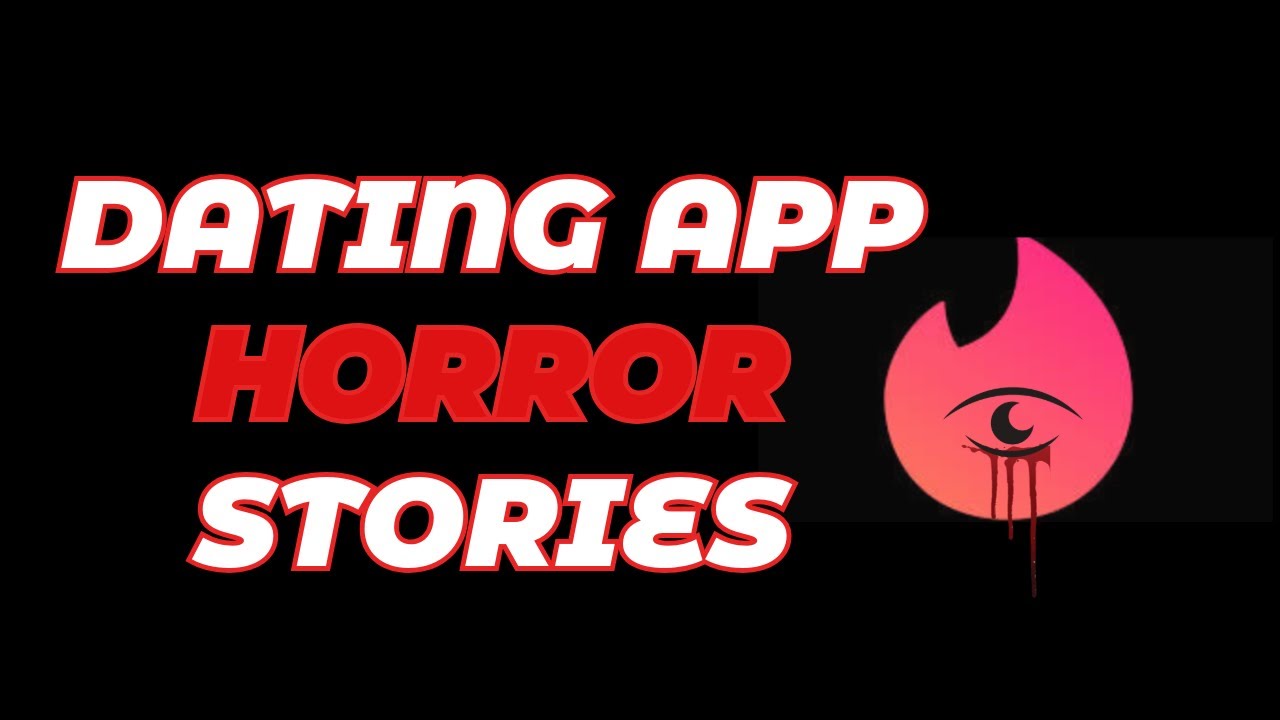 5 TRUE Creepy Dating App Horror Stories - YouTube