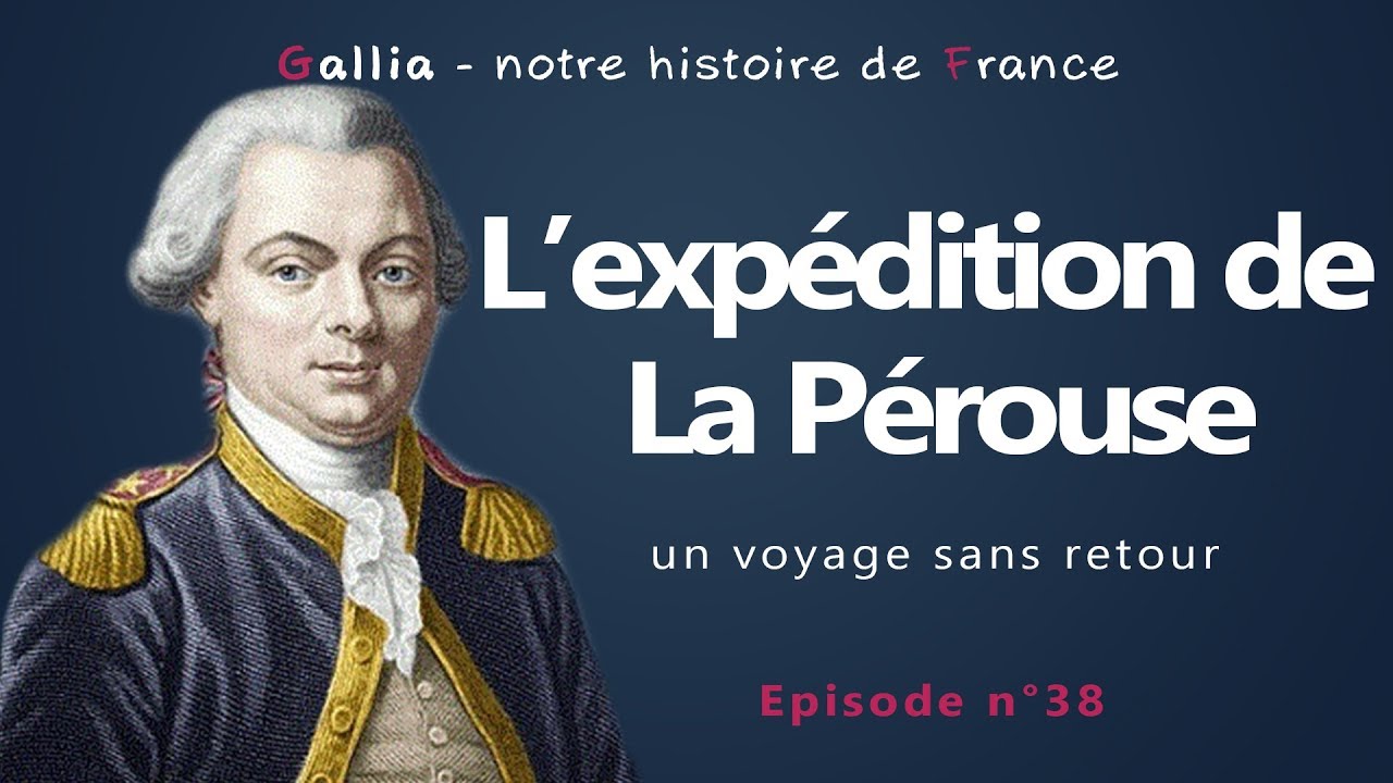 L'expédition de La Pérouse - un voyage sans retour - YouTube