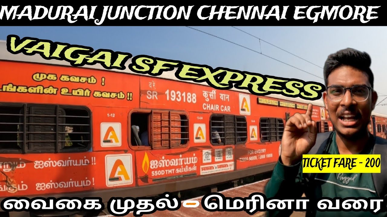🚂MADURAI CHENNAI VAIGAI SUPERFAST EXPRESS TRAIN TRAVEL VLOG 🤩| 200rs ...