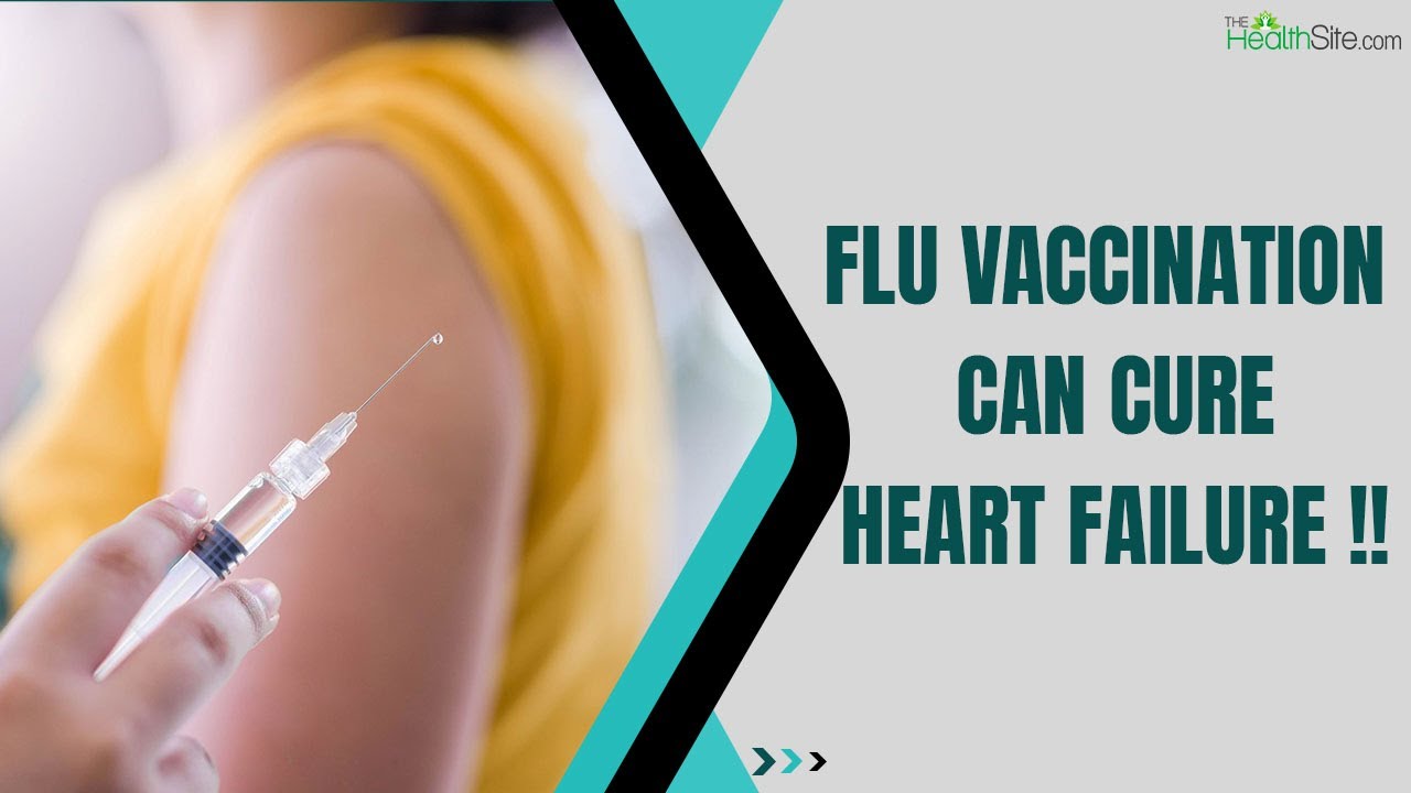 New Study Found Flu Vaccination Can Eliminate The Risk Of Heart Failure ...