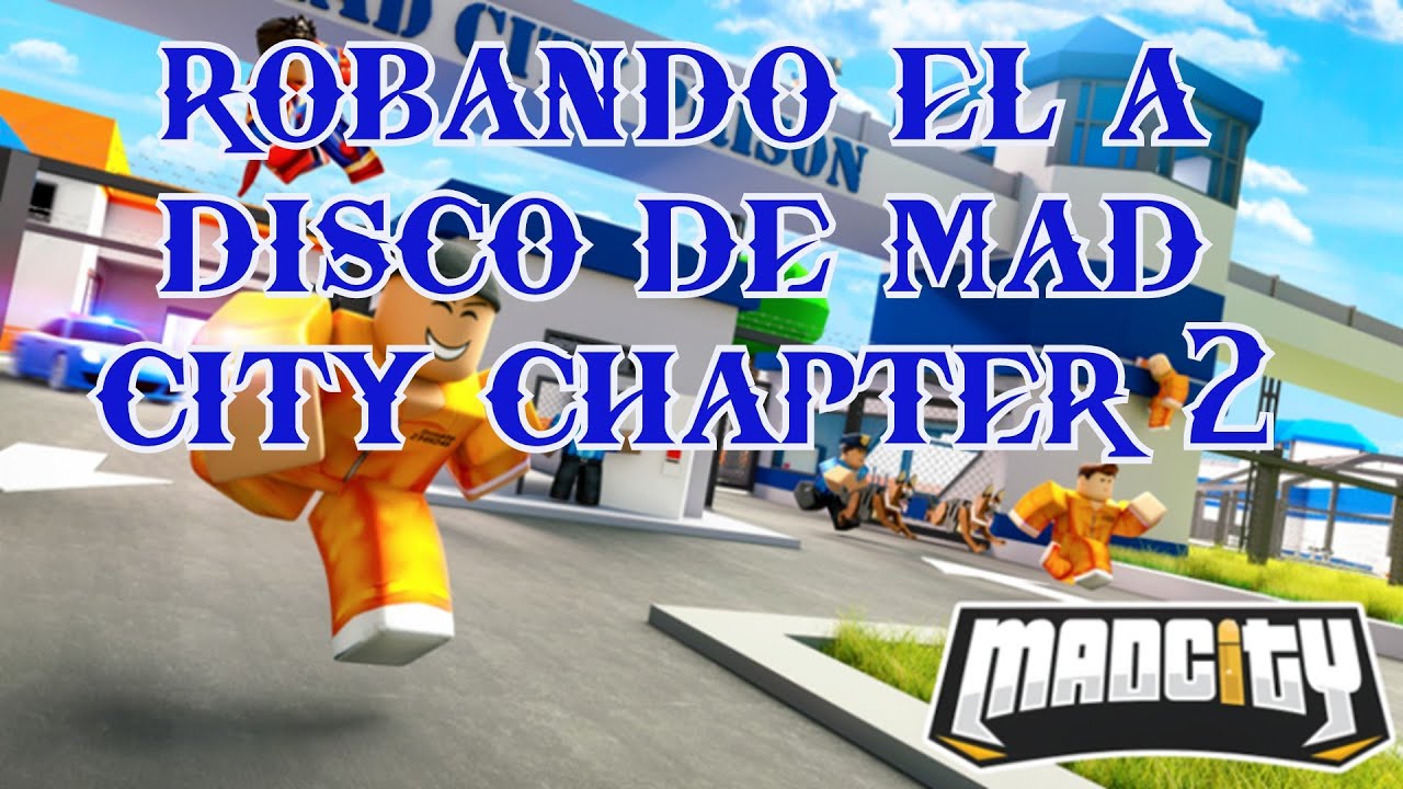 robando por primera vez el a disco de MAD CITY CHAPTER 2!!!!! - YouTube
