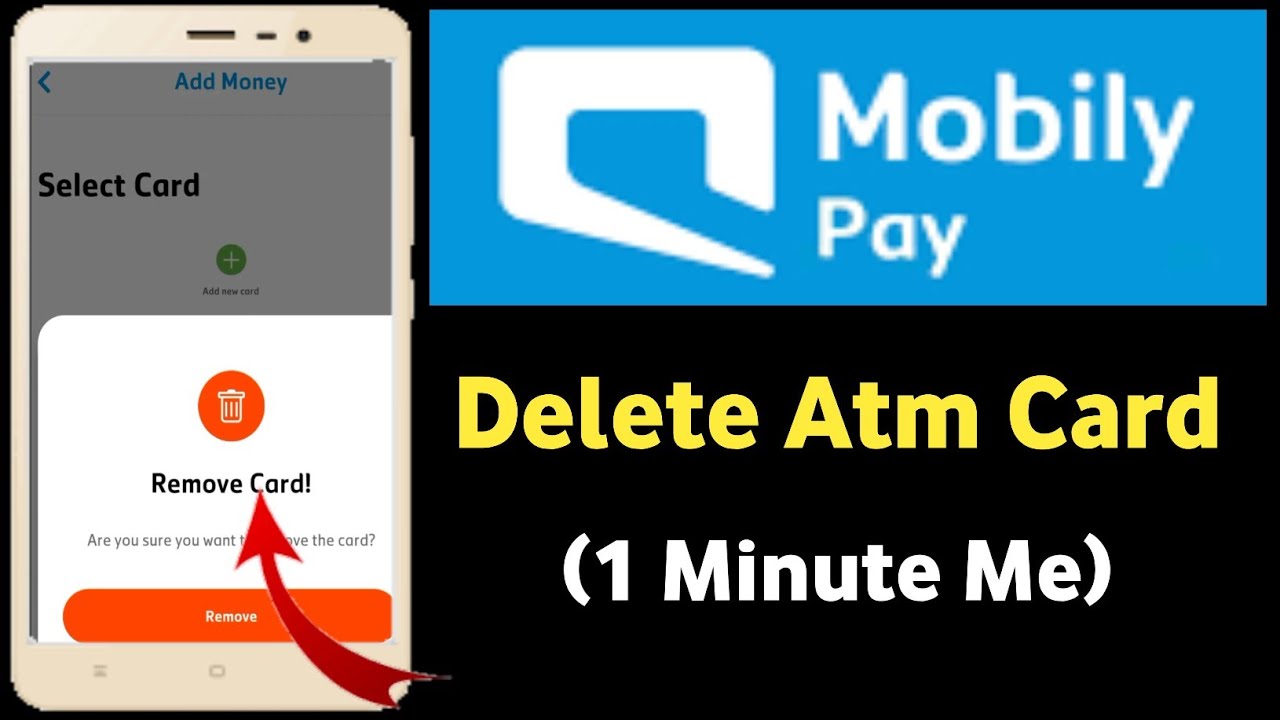 How to Remove Atm Card in Mobily Pay | Mobily Pay Delete Atm Card - YouTube
