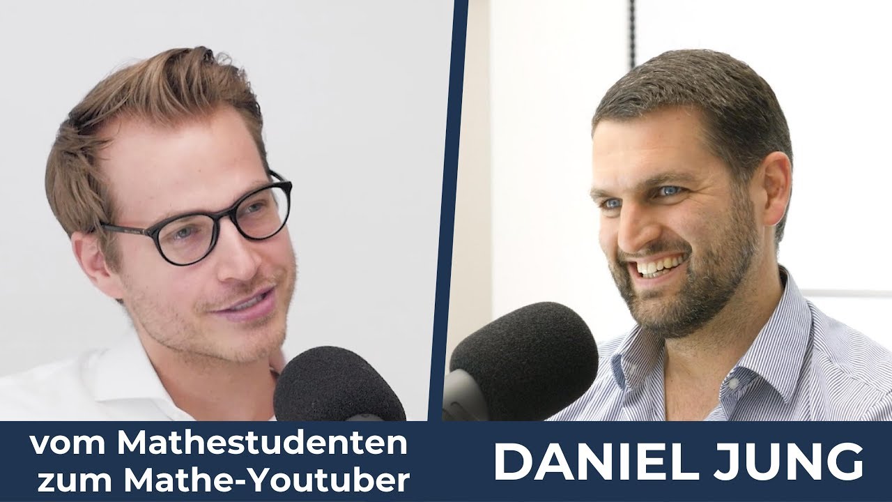 Daniel Jung - vom Mathestudenten zum Mathe-Youtuber - YouTube